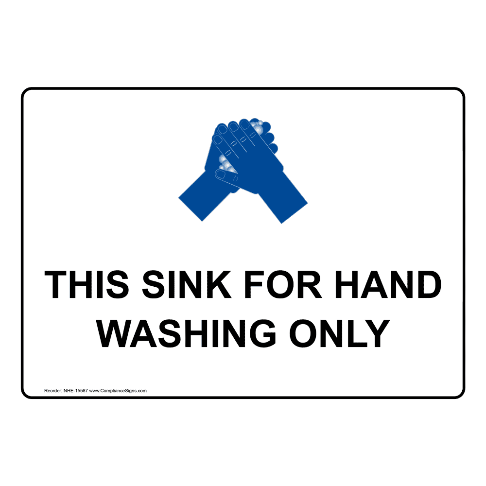 This Sink For Hand Washing Only Sign NHE-15587 Safe Food Handling