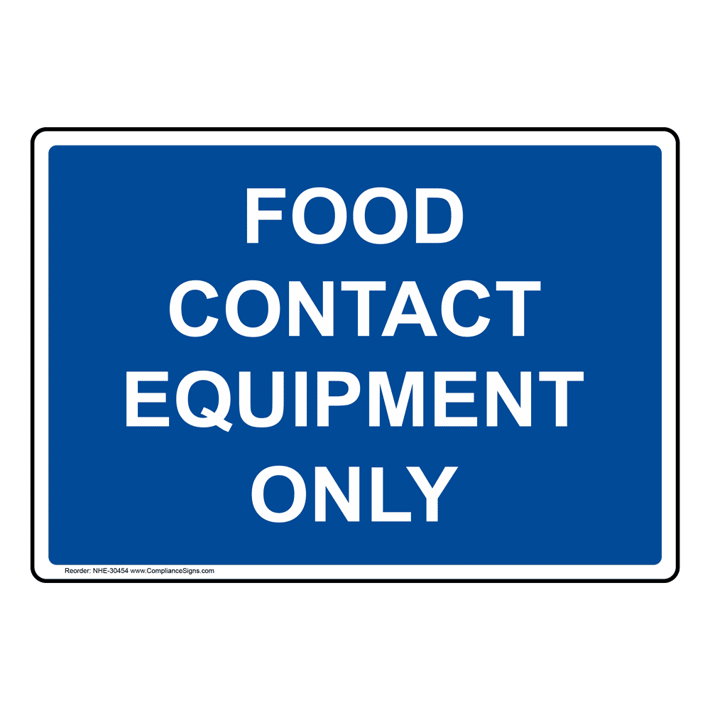 Food Contact Equipment Only Sign NHE-30454