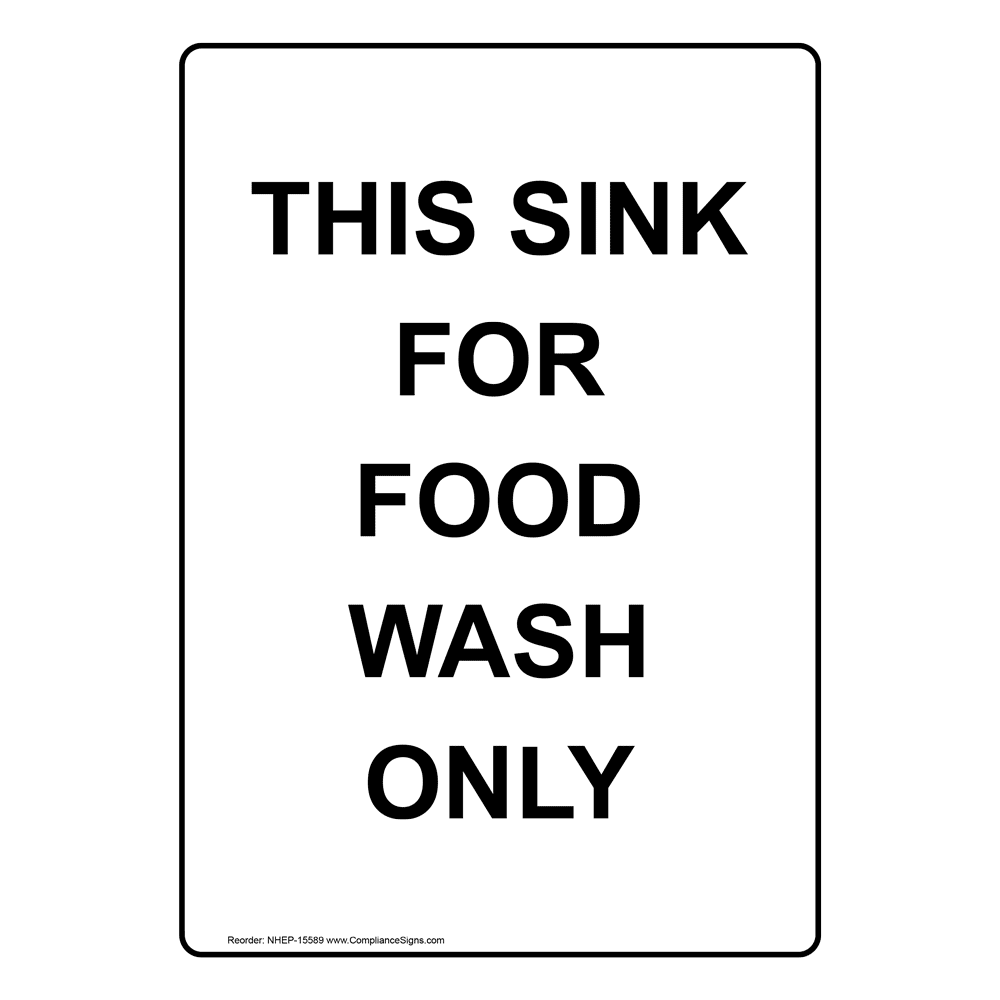 This Sink For Food Wash Only Sign NHE-15589 Food Prep / Kitchen Safety