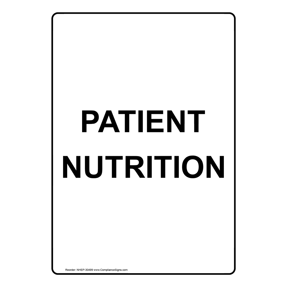Portrait Patient Nutrition Sign NHEP-30499