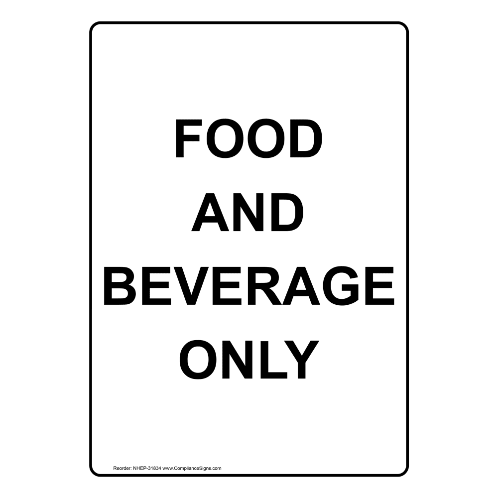 Foods Drinks Only Signs