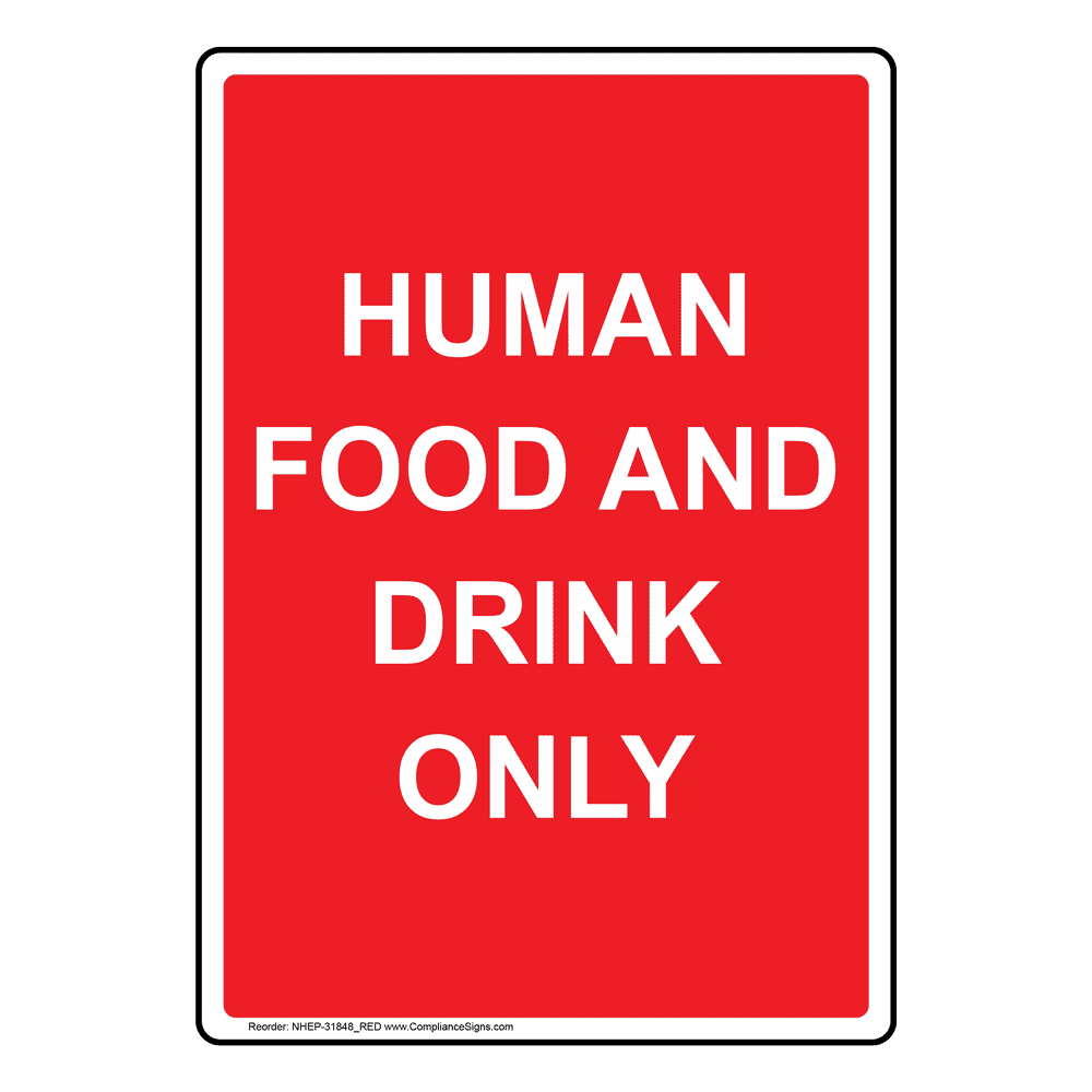 Portrait Human Food And Drink Only Sign NHEP-31848_RED