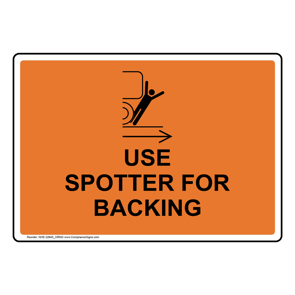 Portrait Use Spotter For Backing Sign With Symbol NHEP-32840_ORNG