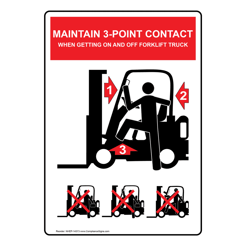 3-Point Contact When Getting On And Off Forklift Truck Sign NHE-14373