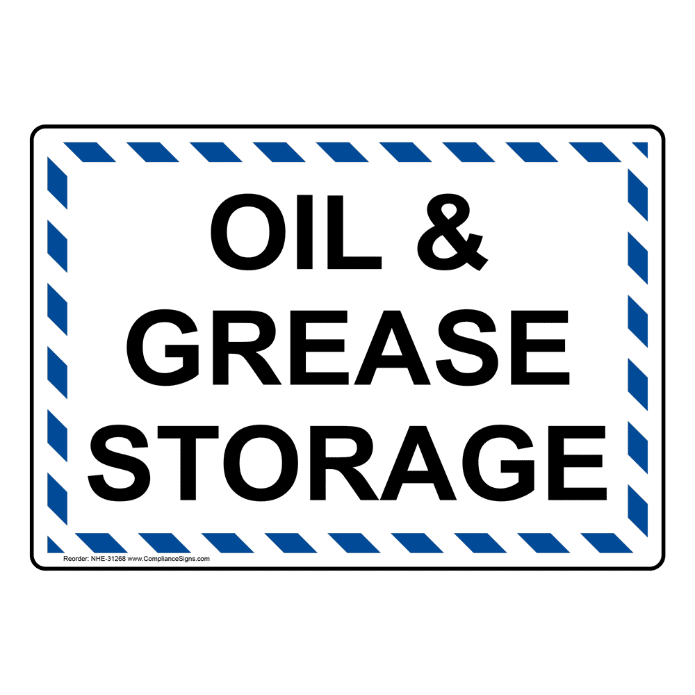Oil And Grease Storage Sign NHE-31268