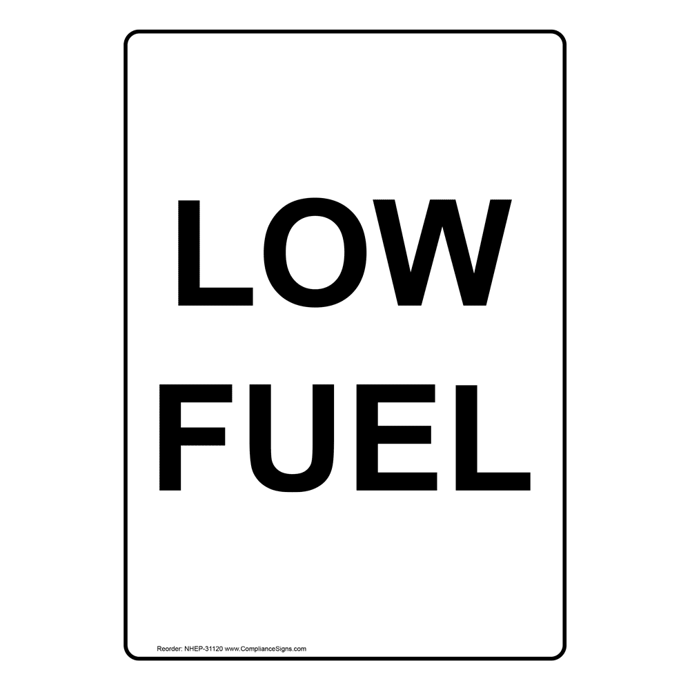 Portrait Low Fuel Sign NHEP-31120