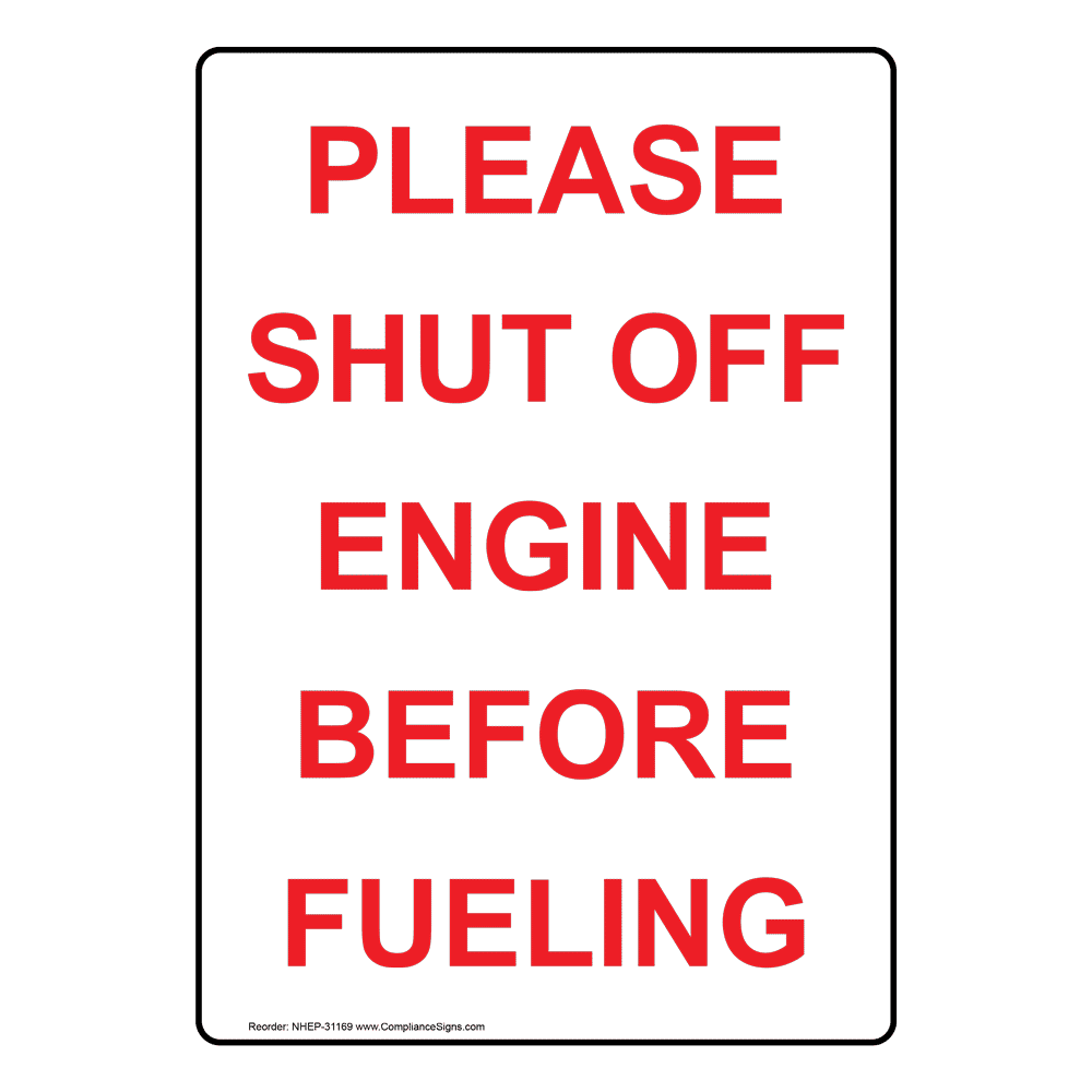 Portrait Please Shut Off Engine Before Fueling Sign NHEP-31169