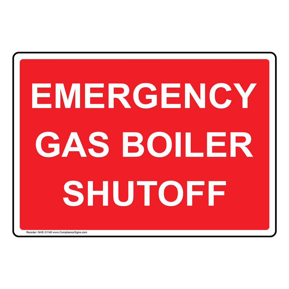 Emergency Gas Boiler Shutoff Sign NHE-31140