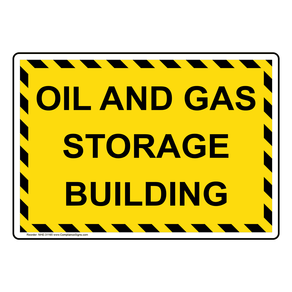 Oil And Gas Storage Building Sign NHE-31165