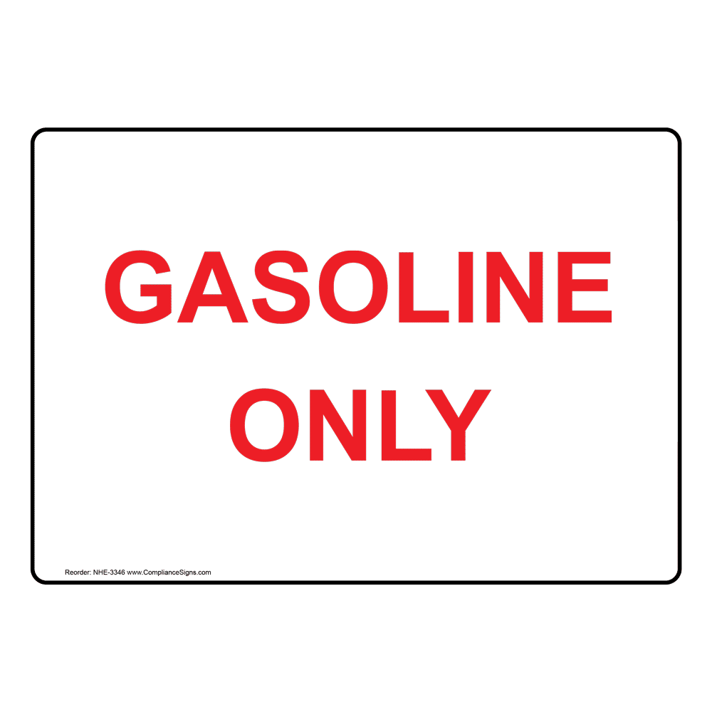 Gasoline Only Sign NHE-3346 Gasoline