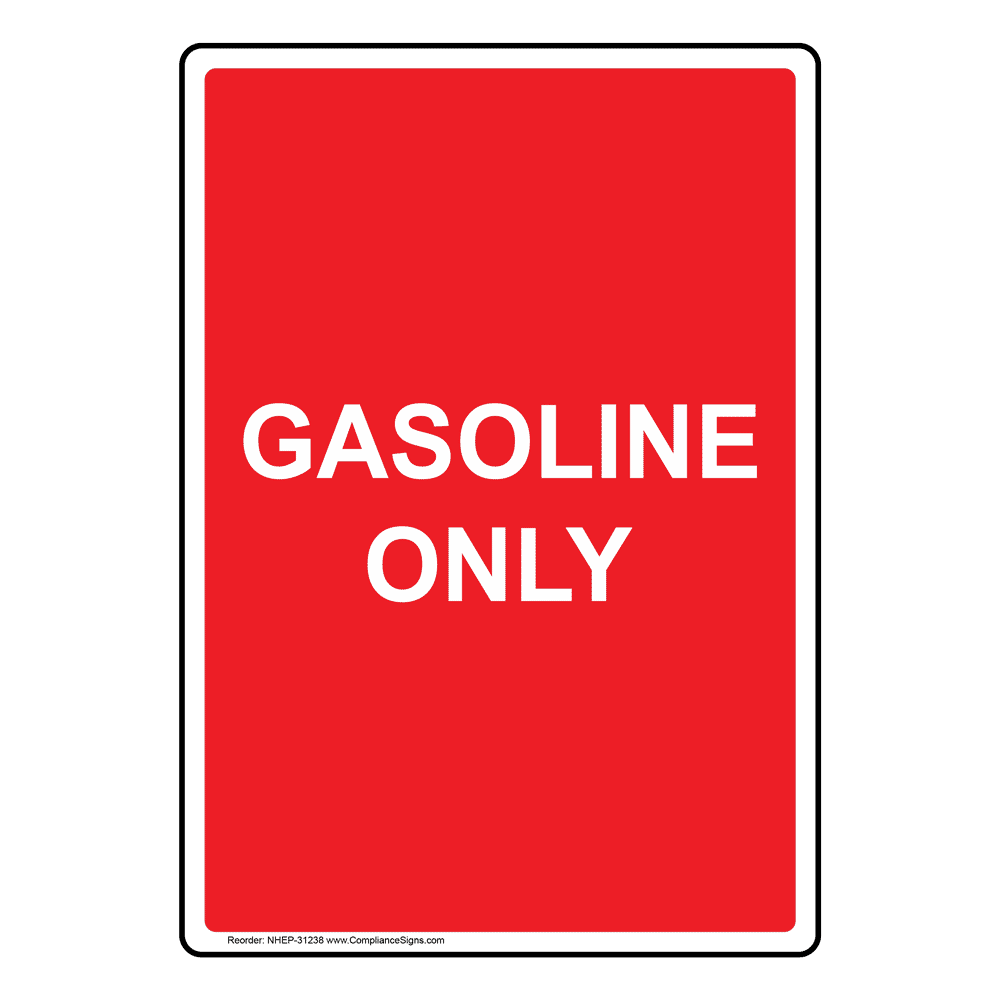 Gasoline Only Sign NHE-31238