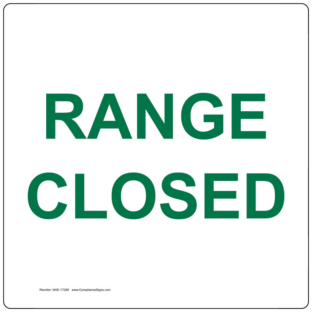 Range Closed Sign NHE-17269 Recreation