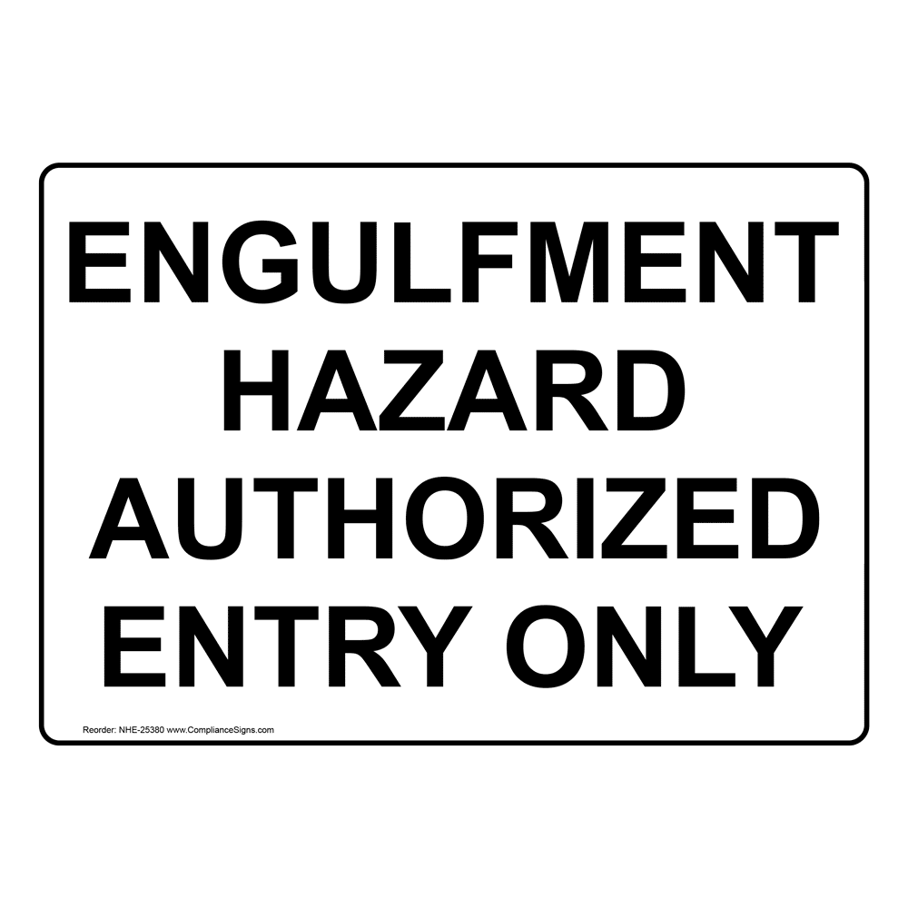 Engulfment Hazard Sign NHE-25380 Agricultural Grain Bin Silo