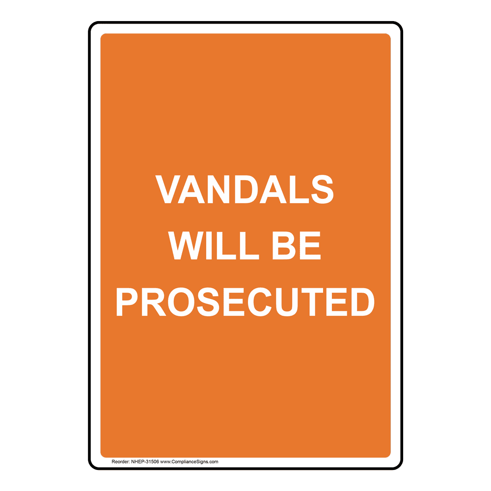Portrait Vandals Will Be Prosecuted Sign NHEP-31506
