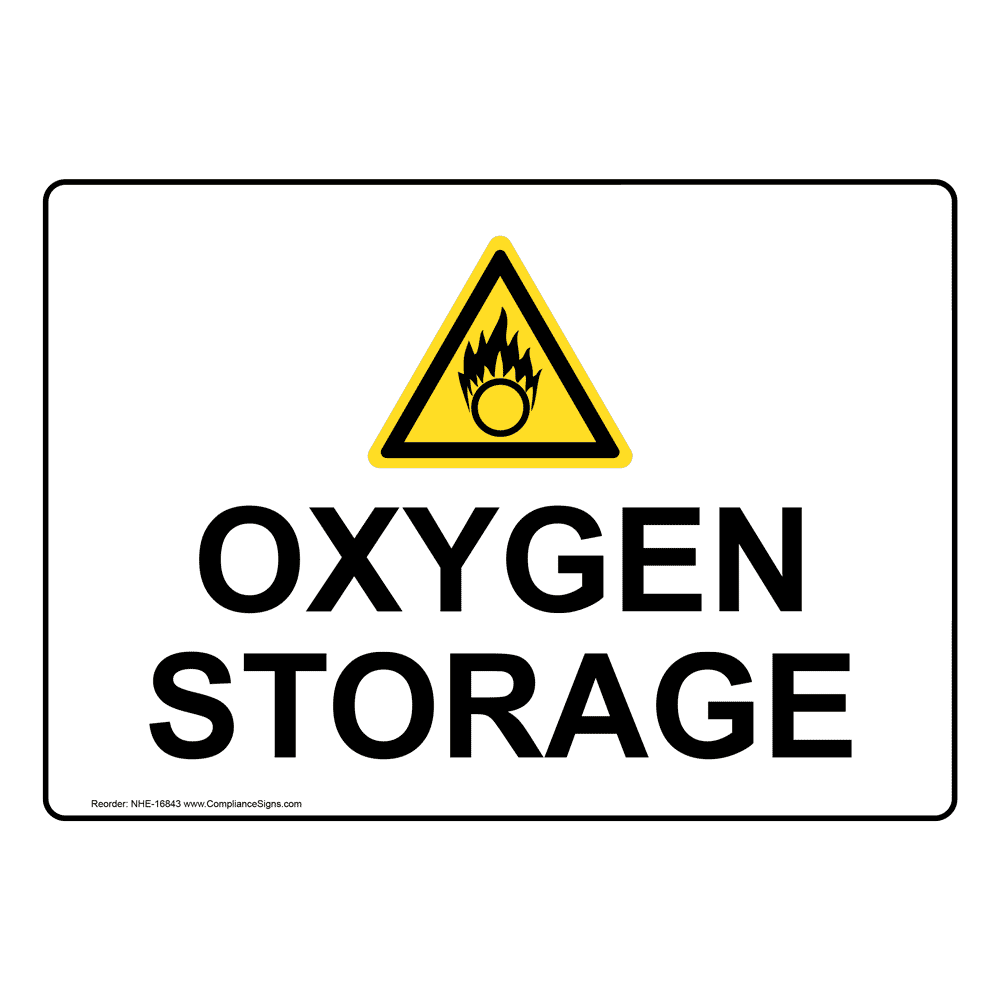 Oxygen Storage Sign NHE 16843 Hazardous Gas Gas Lines