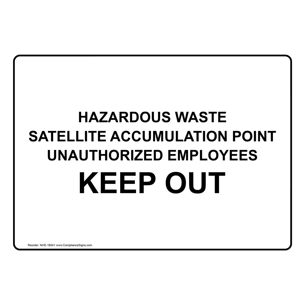 Hazardous Waste Satellite Accumulation Area Signs at James Kettler blog