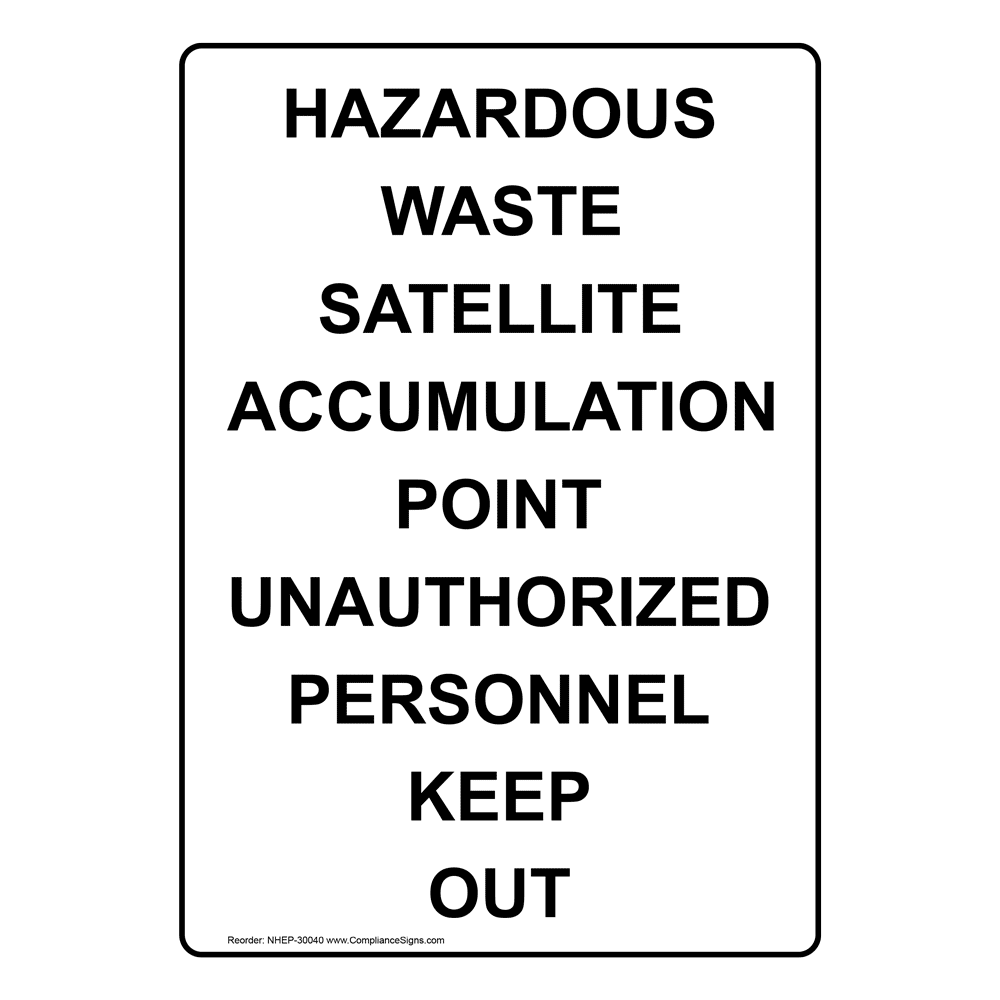 Hazardous Waste Satellite Accumulation Area Signs at James Kettler blog