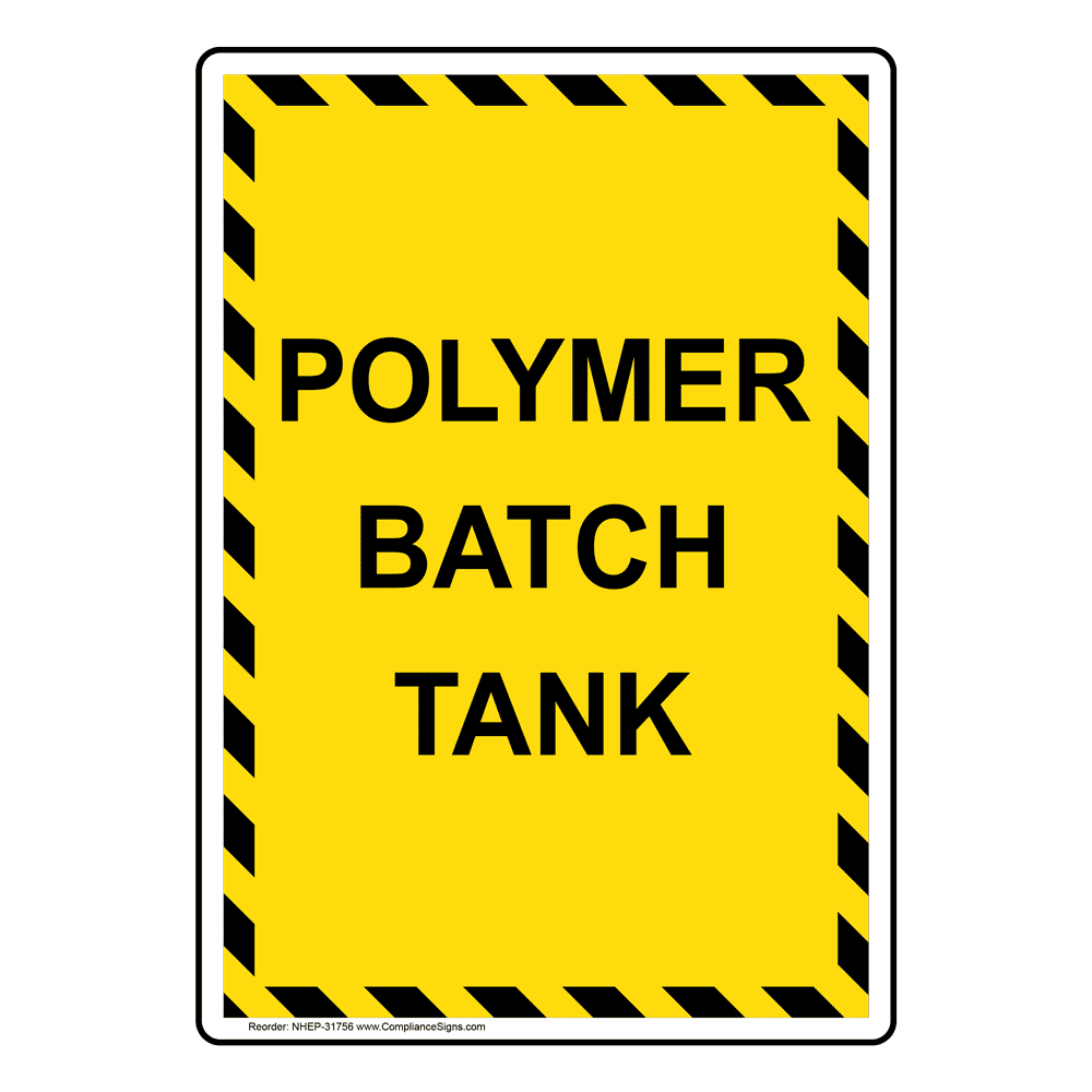 Portrait Polymer Batch Tank Sign NHEP-31756