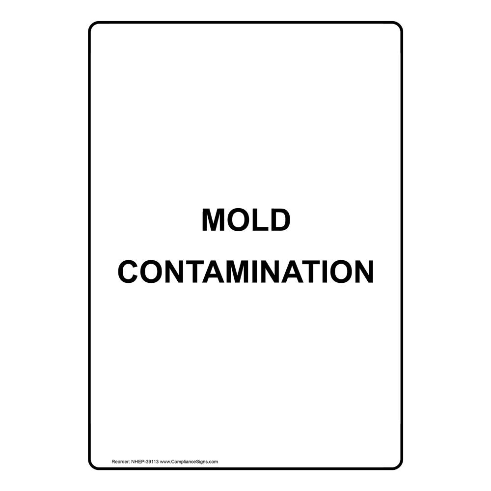 Mold Contamination Sign NHE-39113
