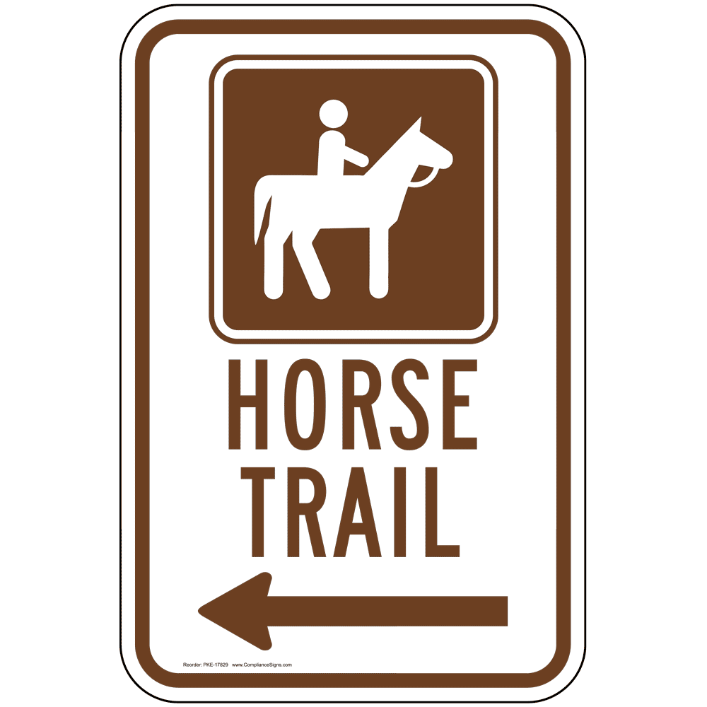 Horse Trail Left Arrow Sign PKE-17829 Horseback Riding