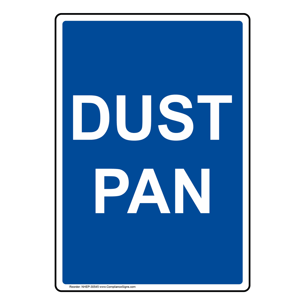 Dust Pan Sign NHE-30545