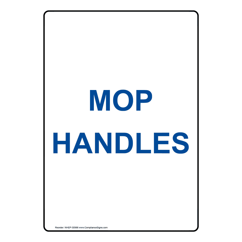 Portrait Mop Handles Sign NHEP-30566