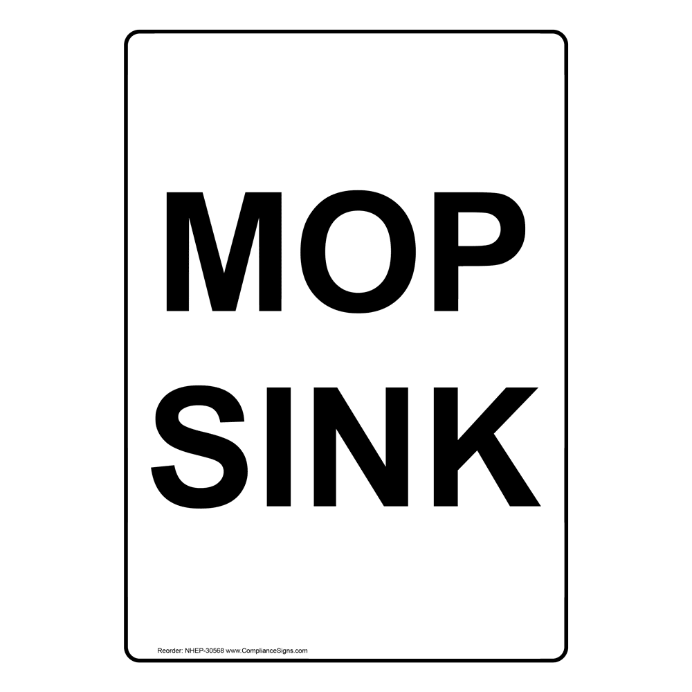 Mop Sink Sign NHE-30568