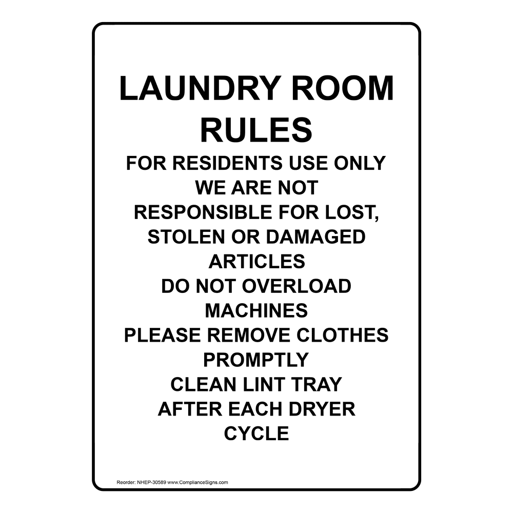 Laundry Room Rules For Residents Use Only We Sign NHE 30589 Laundry Room Rules For Residents Use Only We Sign NHE 30589