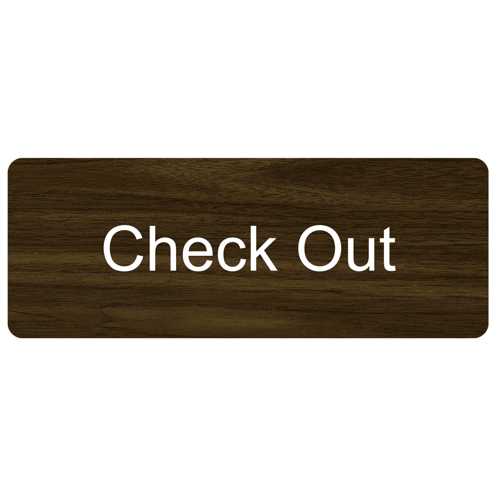 Check Out Engraved Sign EGRE-17834-WHTonWLNT Wayfinding Information