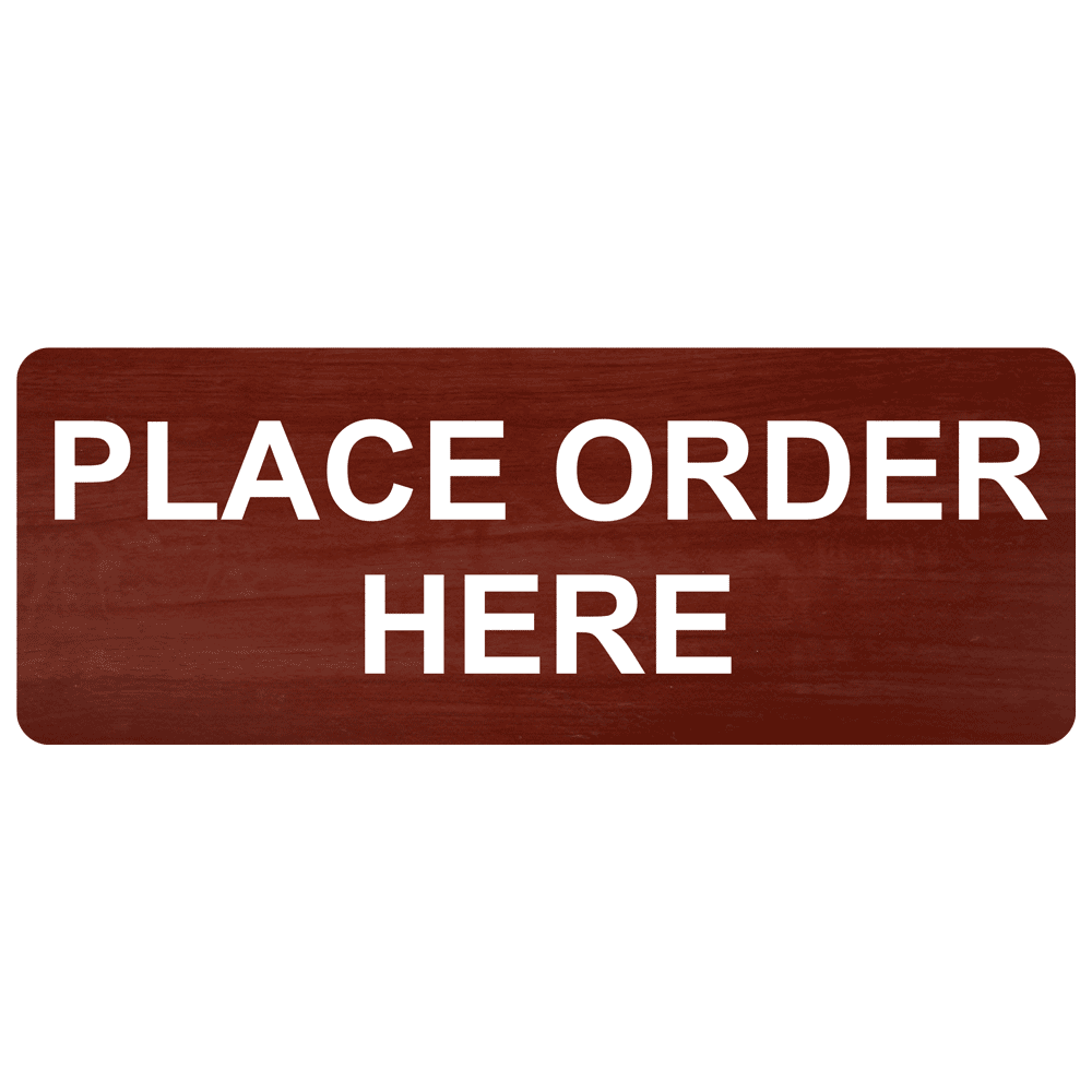 Place Order Here Engraved Sign EGRE-513-WHTonCNMN Information