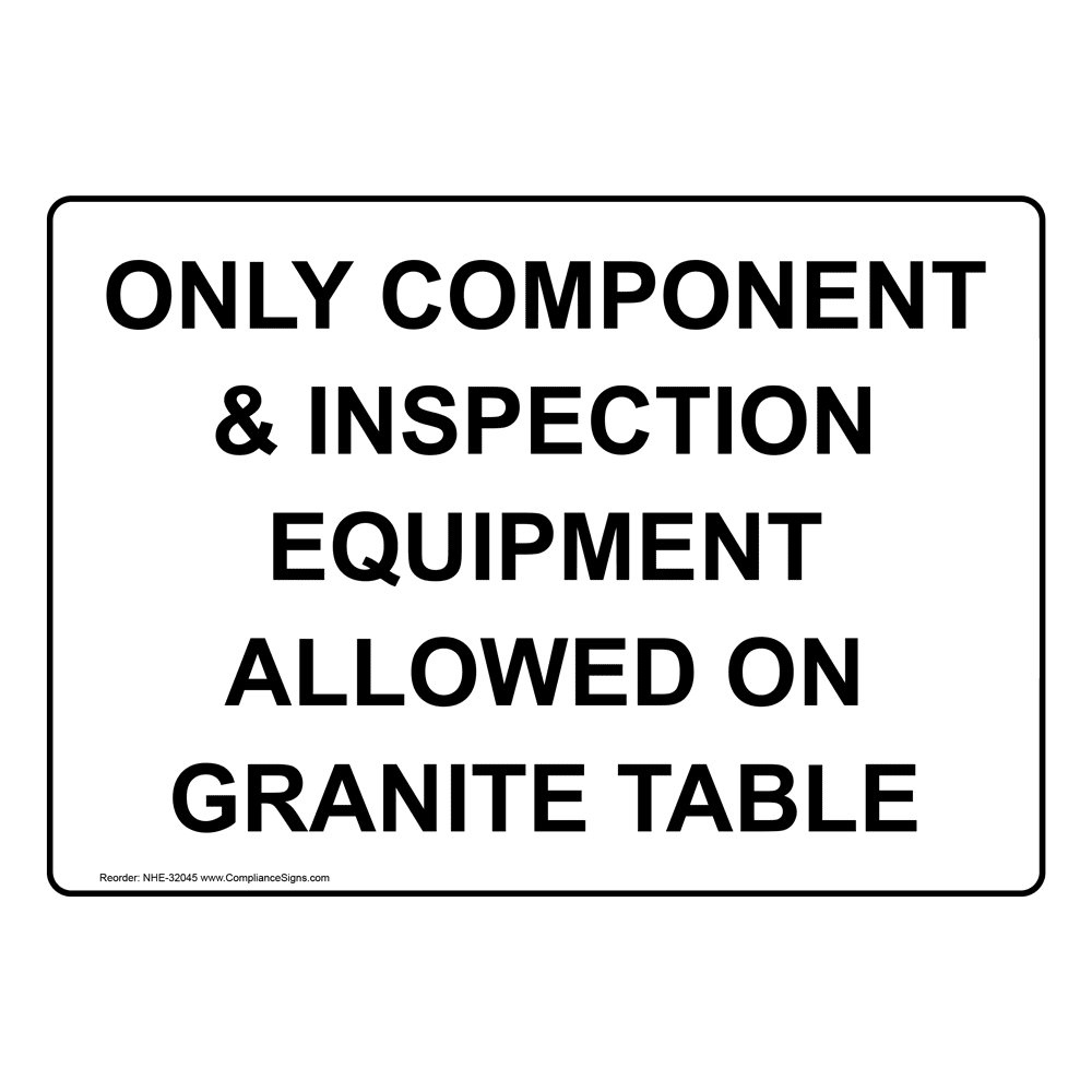 Only Component And Inspection Equipment Allowed Sign NHE-32045
