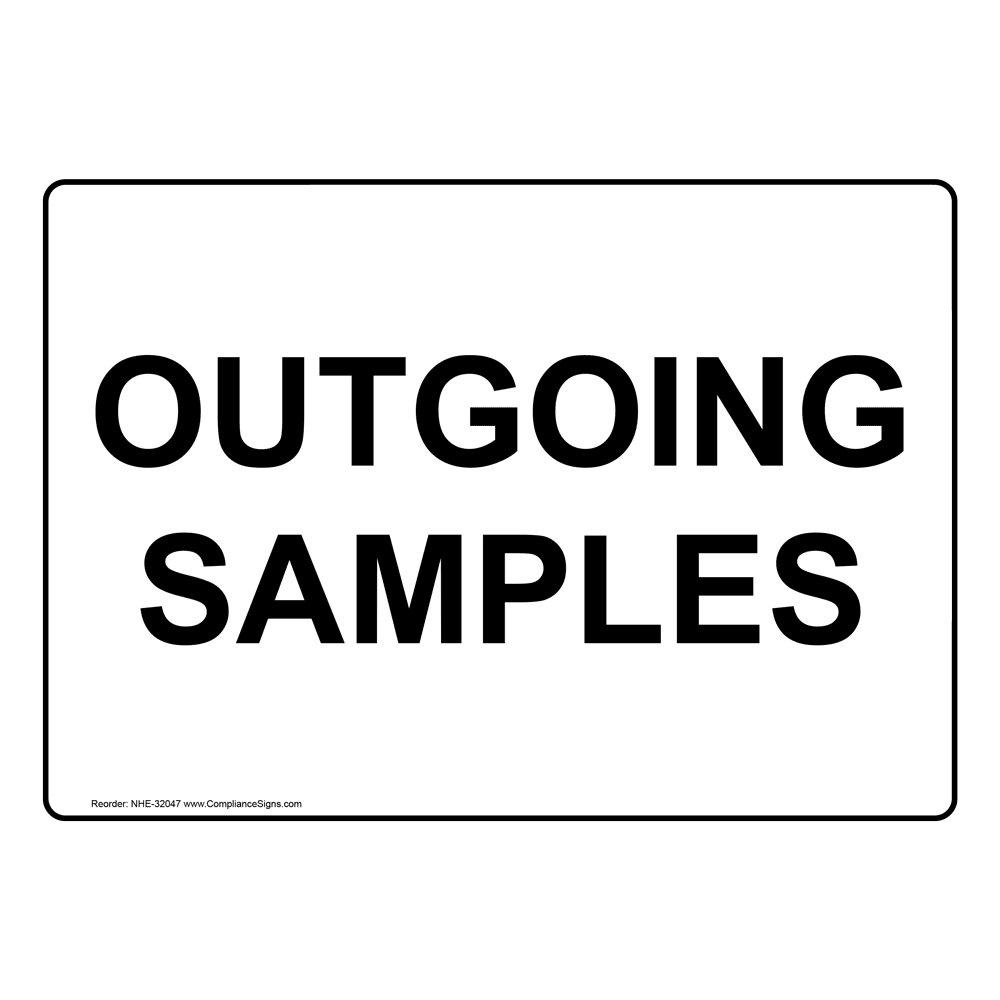 Outgoing Samples Sign NHE 32126