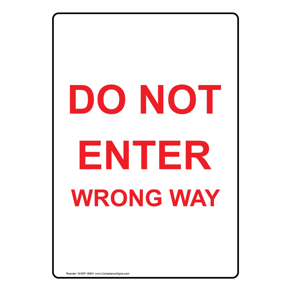 Portrait Do Not Enter Wrong Way Sign NHEP-16601