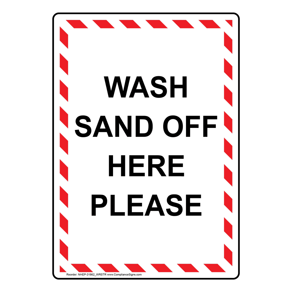 Wash Sand Off Here Please Sign NHE-31862_WRSTR