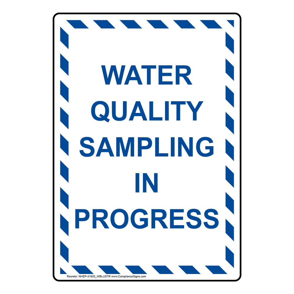 Portrait Water Quality Sampling In Progress Sign NHEP-31925_WBLUSTR