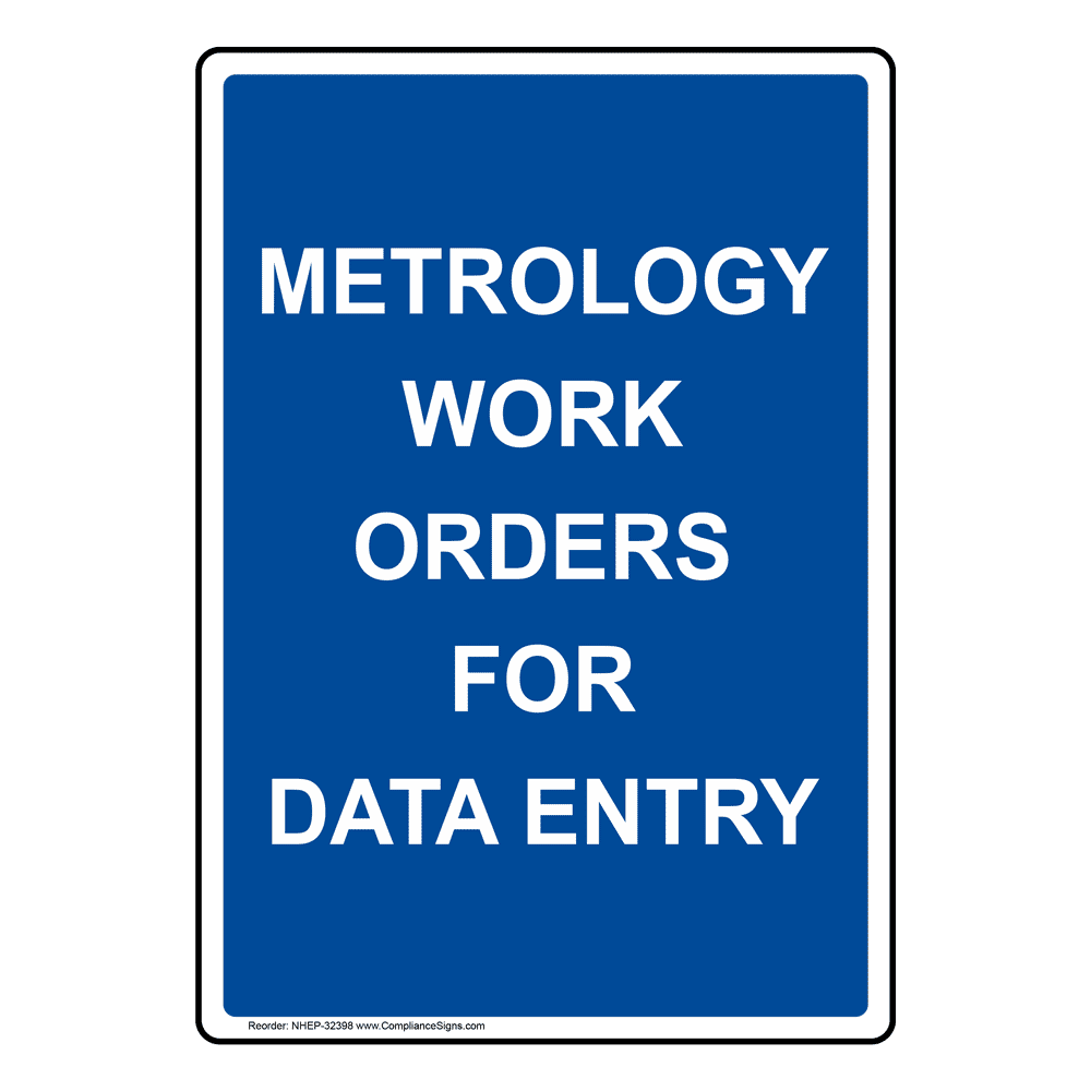Portrait Metrology Work Orders For Data Entry Sign NHEP 32398 portrait-metrology-work-orders-for-data-entry-sign-nhep-32398