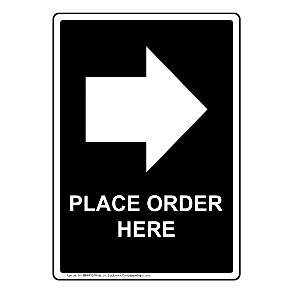 Portrait Black Place Order Here [Right Arrow] Sign NHEP-9735-White_on_Black