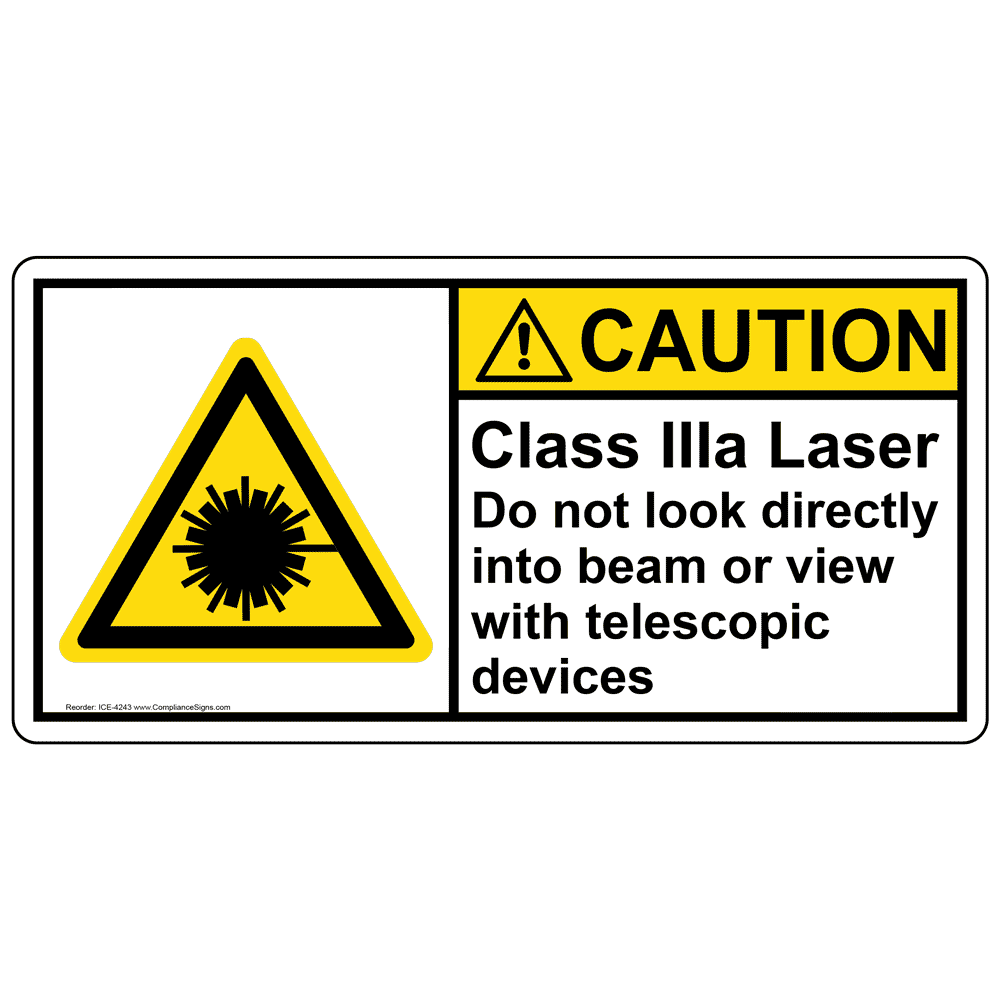 ISO Class IIIa Laser Do Not Look Directly Into Beam Sign ICE-4243