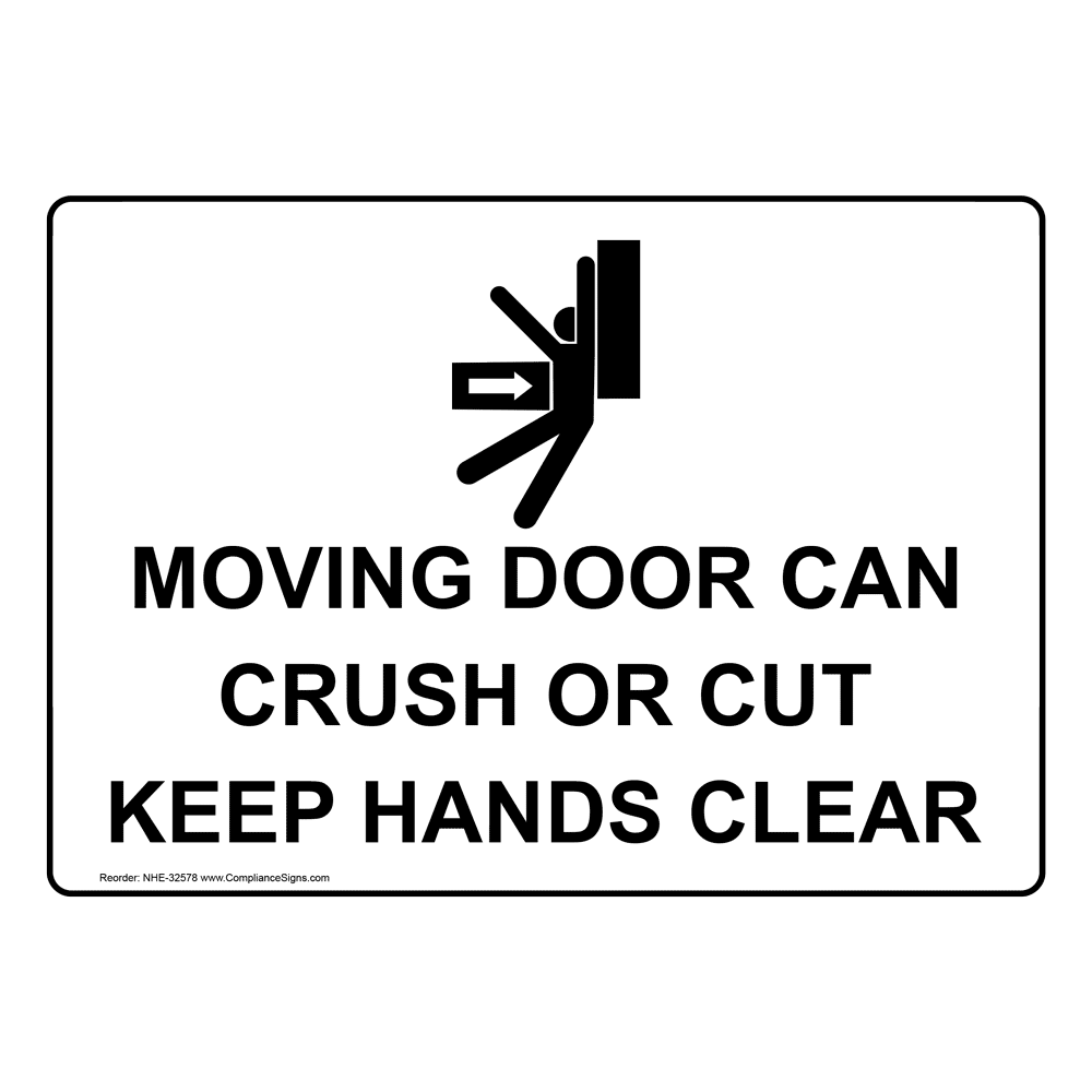 Moving Door Can Crush Or Cut Keep Sign With Symbol NHE 32578 moving-door-can-crush-or-cut-keep-sign-with-symbol-nhe-32578