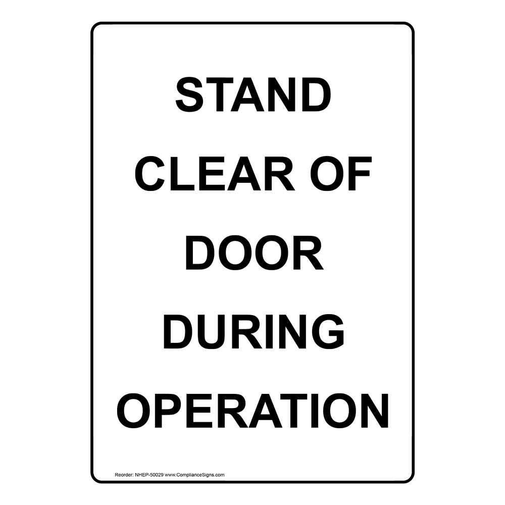 Portrait Stand Clear Of Door During Operation Sign NHEP-50029