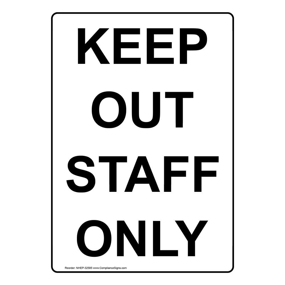 Portrait Keep Out Staff Only Sign NHEP-32585