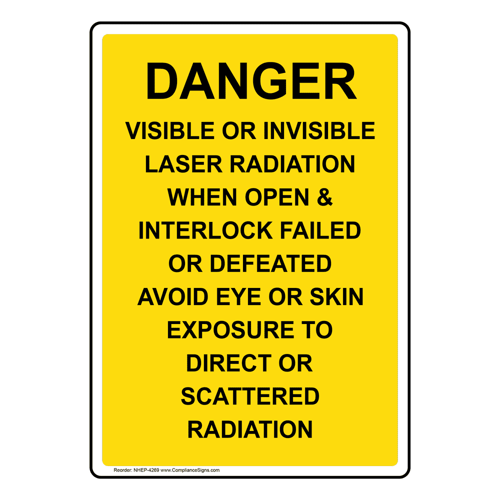 Danger Visible Or Invisible Laser Radiation Sign NHE-4269 Laser