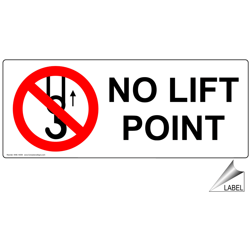 No Lift Point Label NHE-14559 Industrial Notices