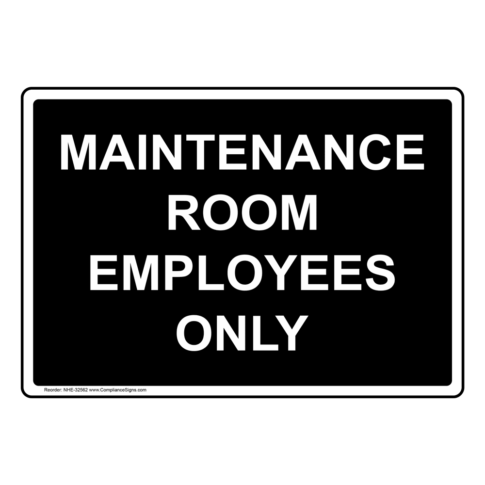 Maintenance Room Employees Only Sign NHE-32562