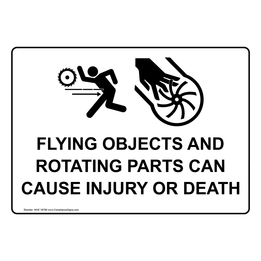 Flying Objects And Rotating Parts Sign NHE-16788 Machine Safety