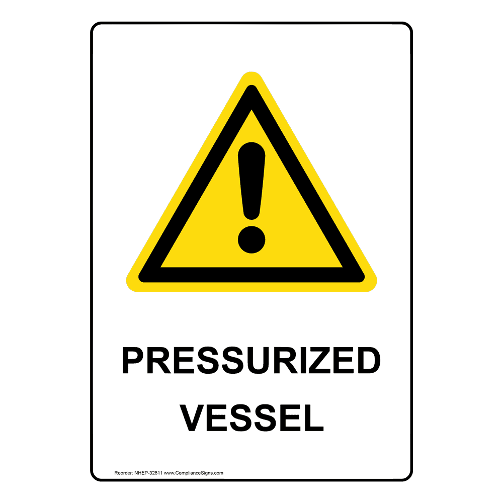 Pressurized Vessel Sign With Symbol NHE-32811