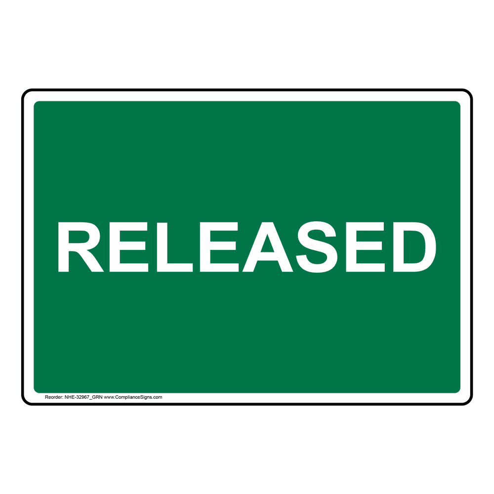 Released Sign NHE-32967_GRN