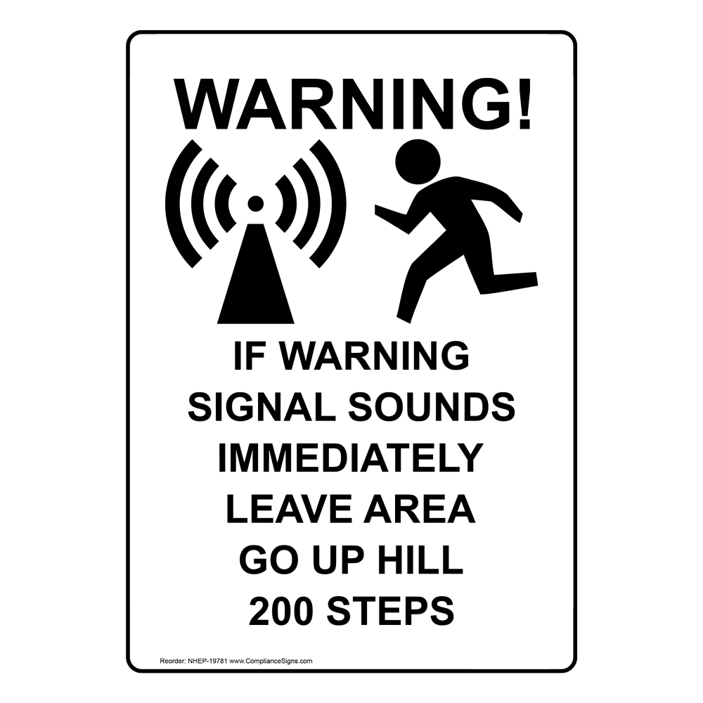 Portrait Warning Signal Sounds Sign NHEP-19781 Industrial Notices Mining