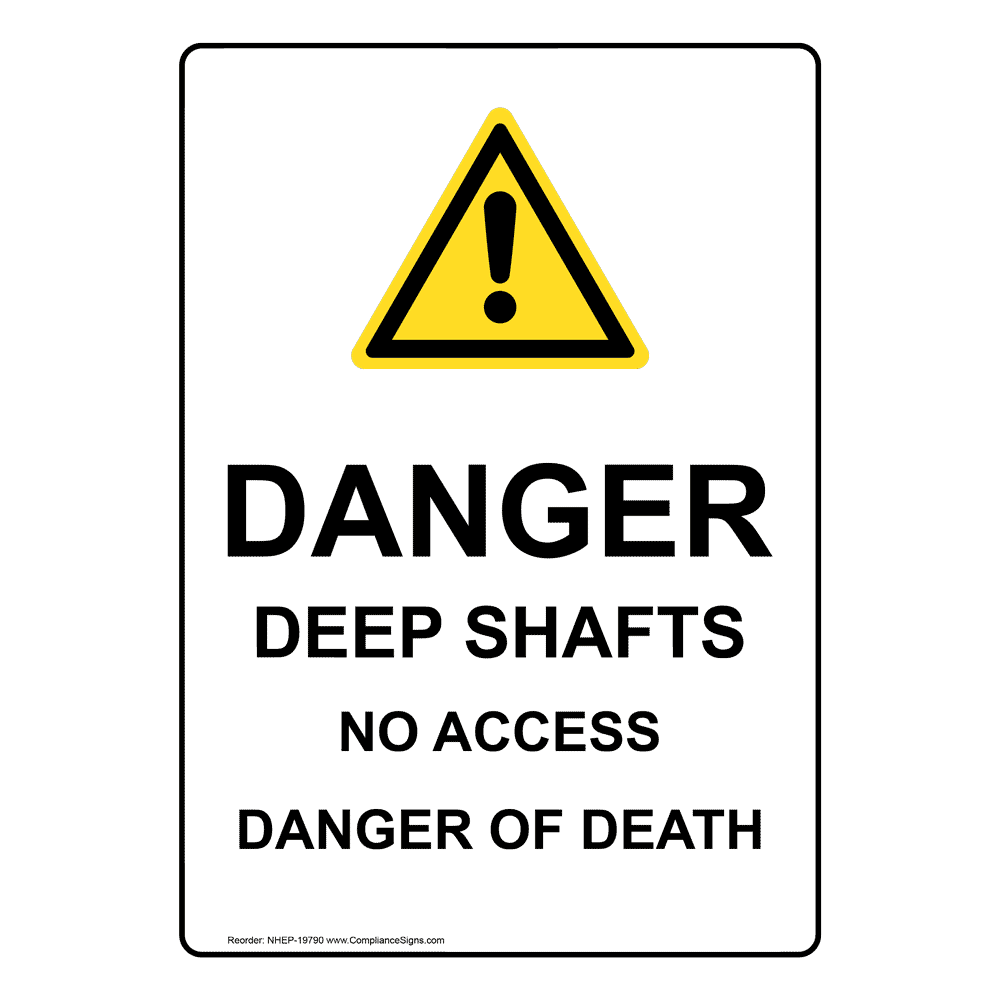 Portrait Danger Deep Shafts No Access Danger Sign NHEP-19790 Industrial