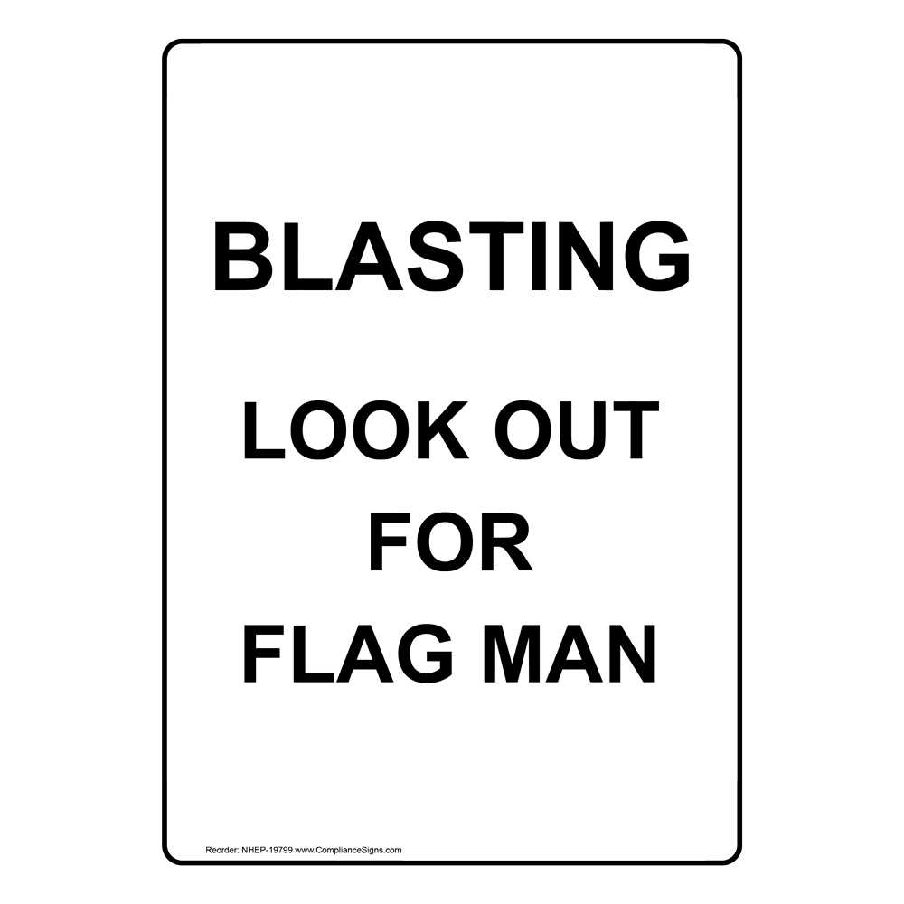 Portrait Blasting Look Out For Flag Man Sign NHEP-19799 Industrial
